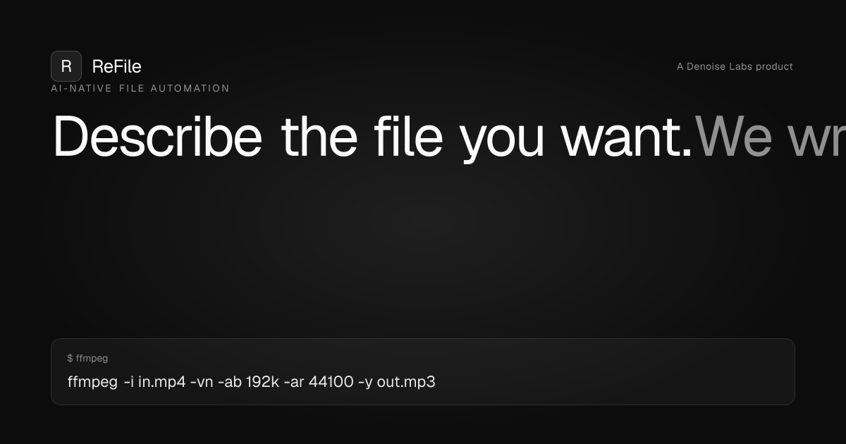 ReFile — AI-native file automation